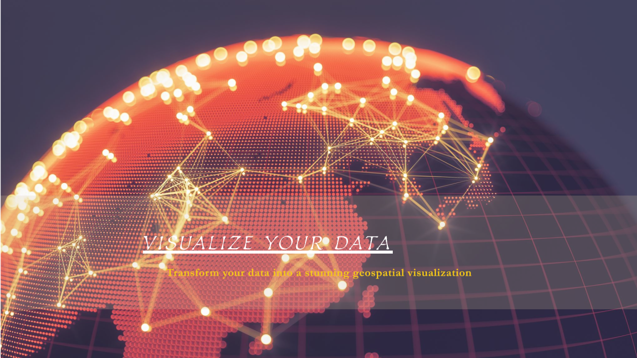 Geospatial Visualization Geospatial Visualization