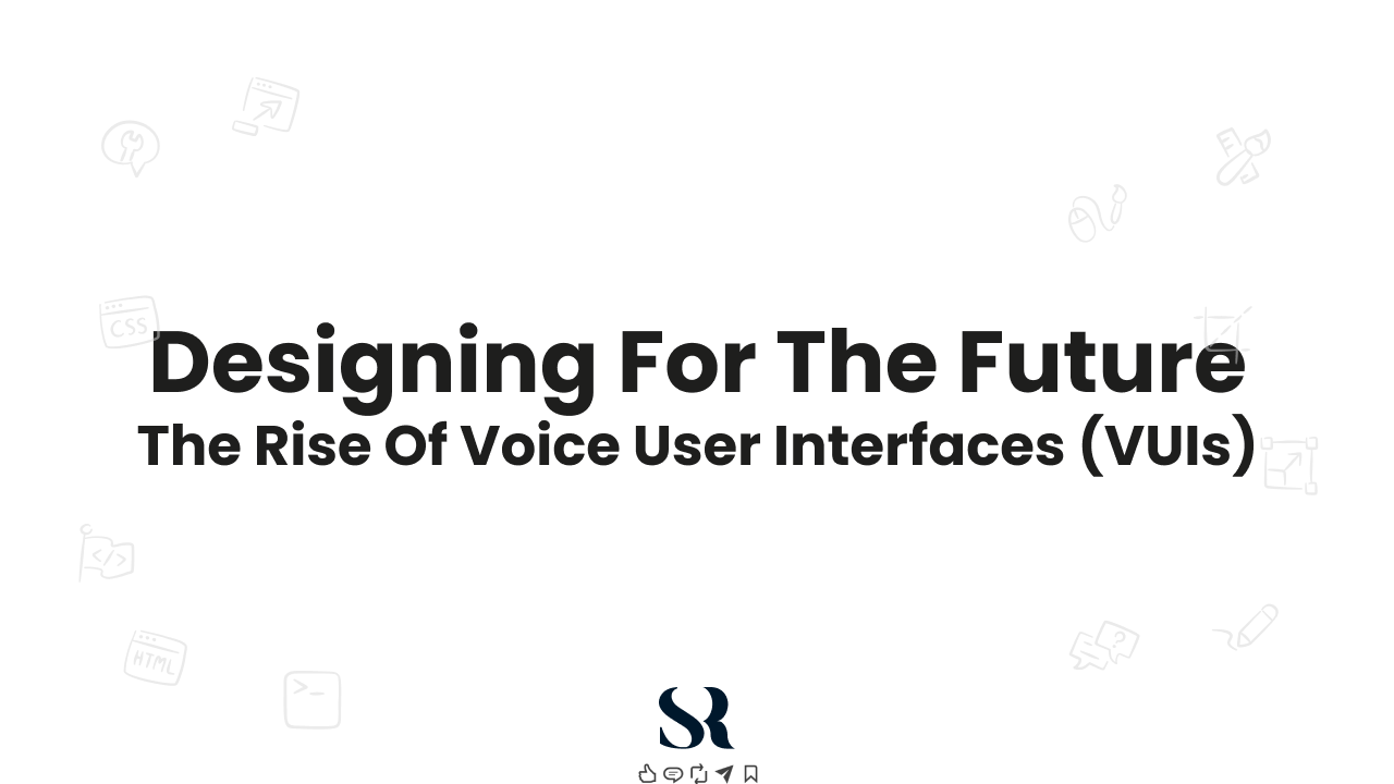 The Rise of Voice User Interfaces (VUIs): Designing for the Future The Rise of Voice User Interfaces (VUIs): Designing for the Future