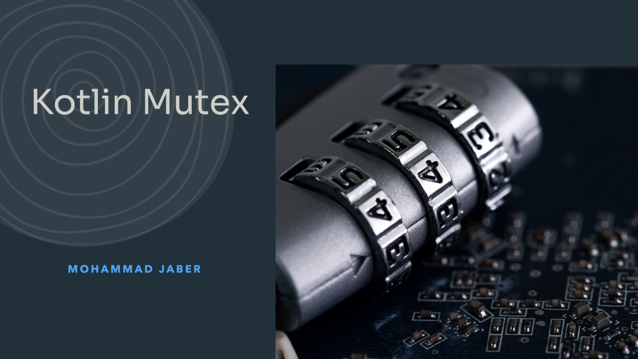 Simplifying Concurrency in Kotlin with Mutex Simplifying Concurrency in Kotlin with Mutex