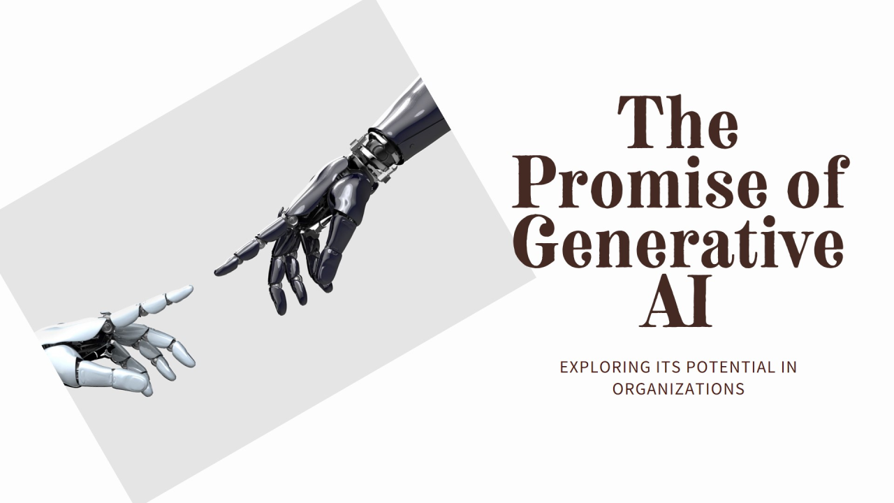 The Promise and Pitfalls of Generative AI in Organisations The Promise and Pitfalls of Generative AI in Organisations