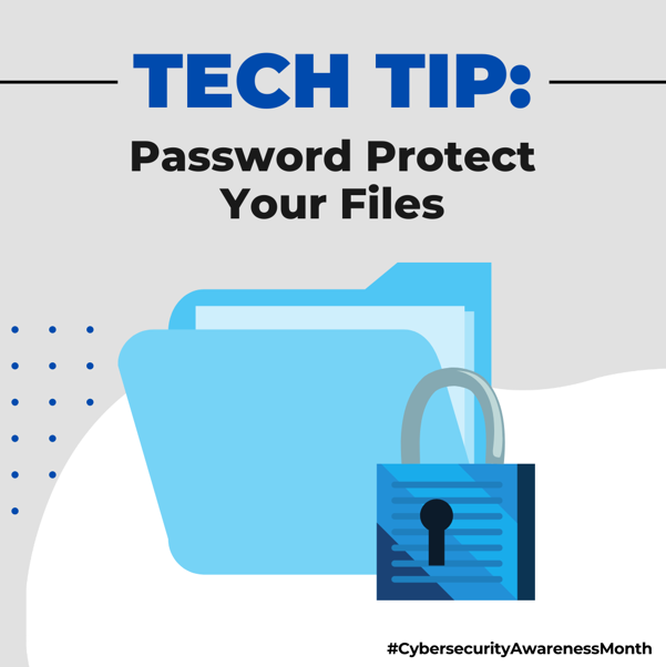 Password Protect Your Files Password Protect Your Files