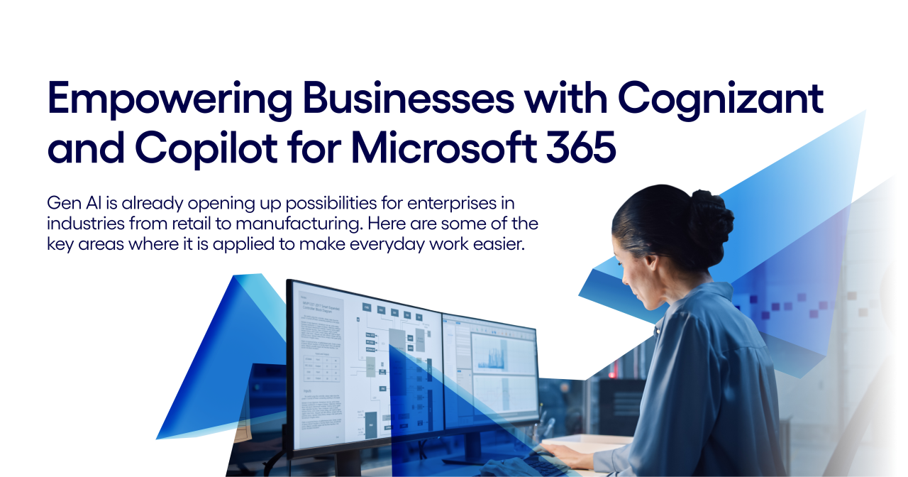 Empowering Businesses with Cognizant and Copilot for Microsoft 365 Empowering Businesses with Cognizant and Copilot for Microsoft 365