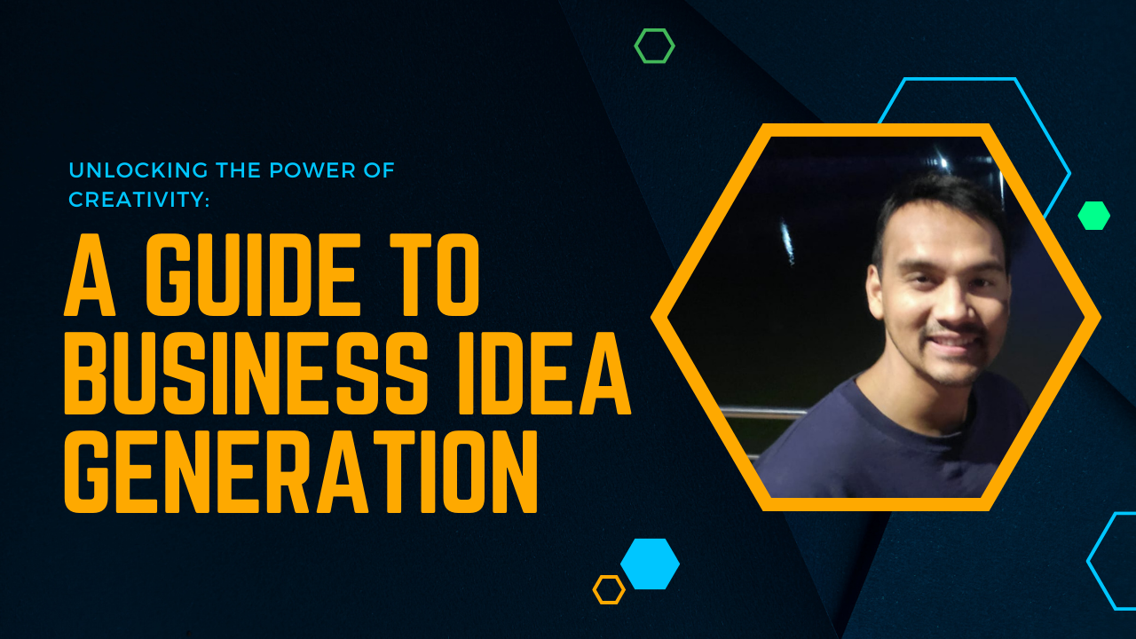 Unlocking the Power of Creativity: A Guide to Business Idea Generation Unlocking the Power of Creativity: A Guide to Business Idea Generation