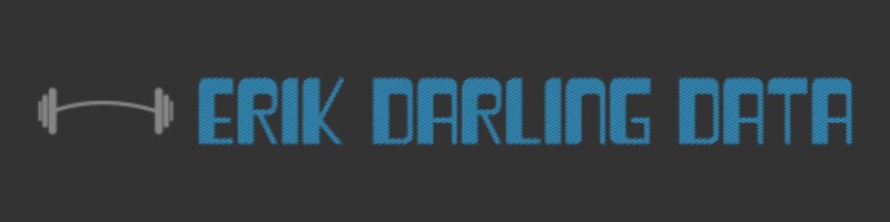 Erik Darling on LinkedIn: Indexing SQL Server Queries For Performance ... Erik Darling on LinkedIn: Indexing SQL Server Queries For Performance ...