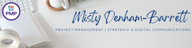 Misty Denham-Barrett, M.A., PMP - Senior Consultant/Team Lead ... Misty Denham-Barrett, M.A., PMP - Senior Consultant/Team Lead ...