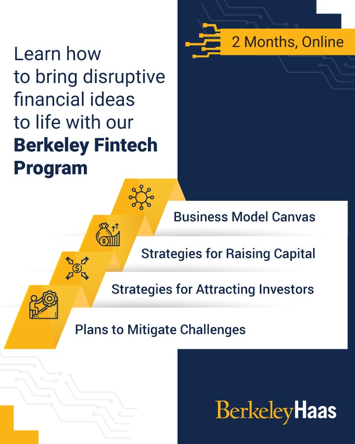 Berkeley | Fintech: Frameworks, Applications, and Strategies on ... Berkeley | Fintech: Frameworks, Applications, and Strategies on ...