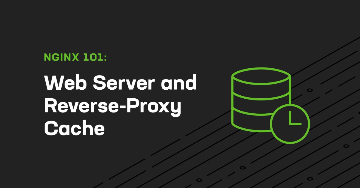 NGINX on LinkedIn: NGINX 101: Web Server and Reverse-Proxy Cache - NGINX NGINX on LinkedIn: NGINX 101: Web Server and Reverse-Proxy Cache - NGINX