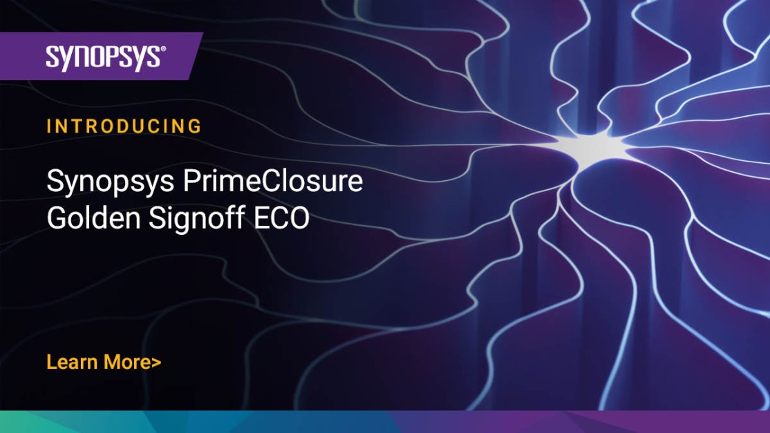 Synopsys Inc on LinkedIn: PrimeClosure Golden Signoff ECO | Synopsys Synopsys Inc on LinkedIn: PrimeClosure Golden Signoff ECO | Synopsys