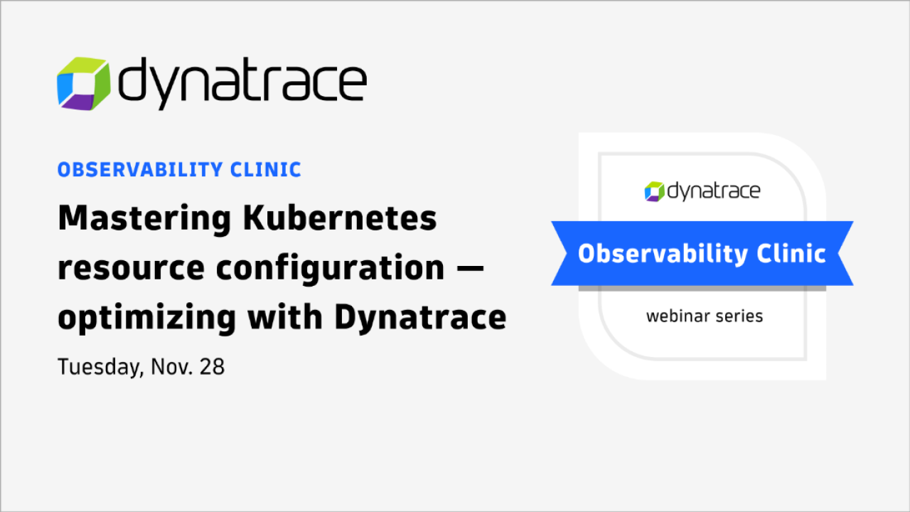Mastering Kubernetes resource configuration - optimizing with Dynatrace ... Mastering Kubernetes resource configuration - optimizing with Dynatrace ...