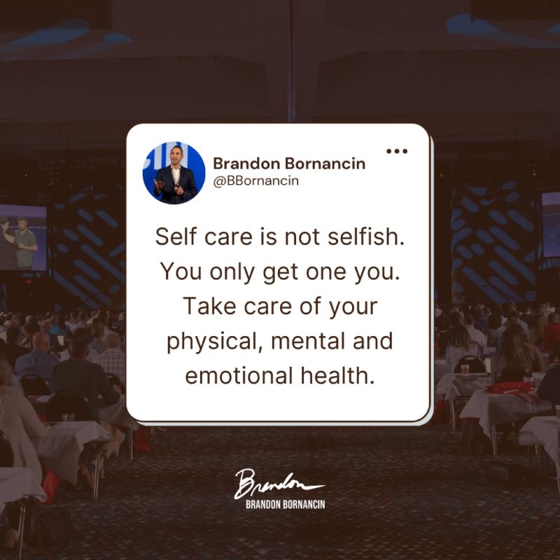 Brandon Bornancin on LinkedIn: Self care is required for success. Agree ... Brandon Bornancin on LinkedIn: Self care is required for success. Agree ...
