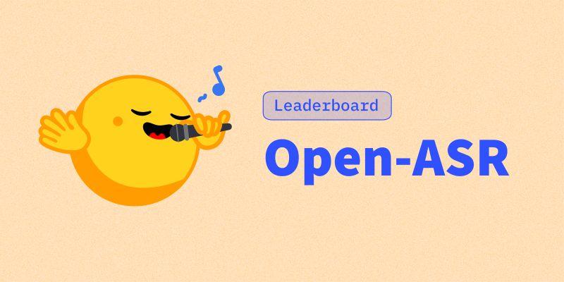 Introducing the Open ASR Leaderboard, ranking English speech ... Introducing the Open ASR Leaderboard, ranking English speech ...