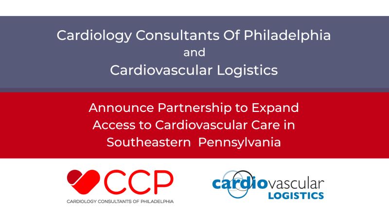 Cardiology Consultants of Philadelphia (CCP) is pleased to announce our ... Cardiology Consultants of Philadelphia (CCP) is pleased to announce our ...