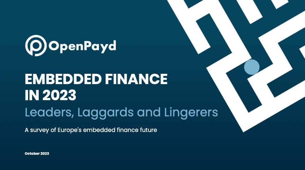 OpenPayd on LinkedIn: Whitepaper: Embedded finance in 2023 OpenPayd on LinkedIn: Whitepaper: Embedded finance in 2023