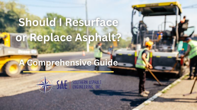 How to resurface or replace your asphalt | Southern Asphalt Engineering ... How to resurface or replace your asphalt | Southern Asphalt Engineering ...