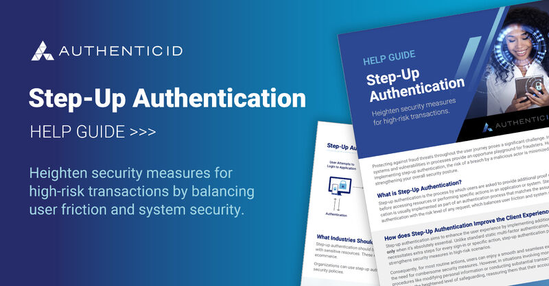 AuthenticID on LinkedIn: Step-Up Authentication AuthenticID on LinkedIn: Step-Up Authentication