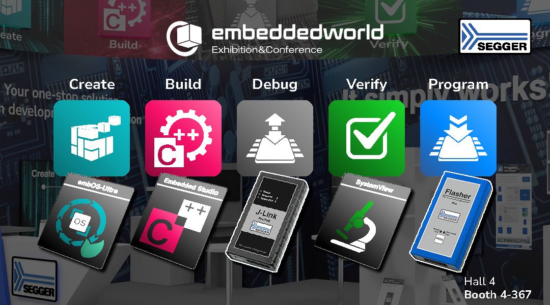SEGGER @ embedded world 2025 | SEGGER Microcontroller SEGGER @ embedded world 2025 | SEGGER Microcontroller