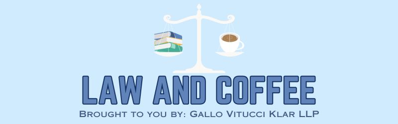 Gallo Vitucci Klar LLP on LinkedIn: #gvknewsletter #lawandcoffee Gallo Vitucci Klar LLP on LinkedIn: #gvknewsletter #lawandcoffee