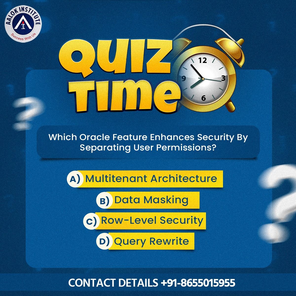 Aalok Institute on LinkedIn: #oraclesecurity #techquiz # ... Aalok Institute on LinkedIn: #oraclesecurity #techquiz # ...