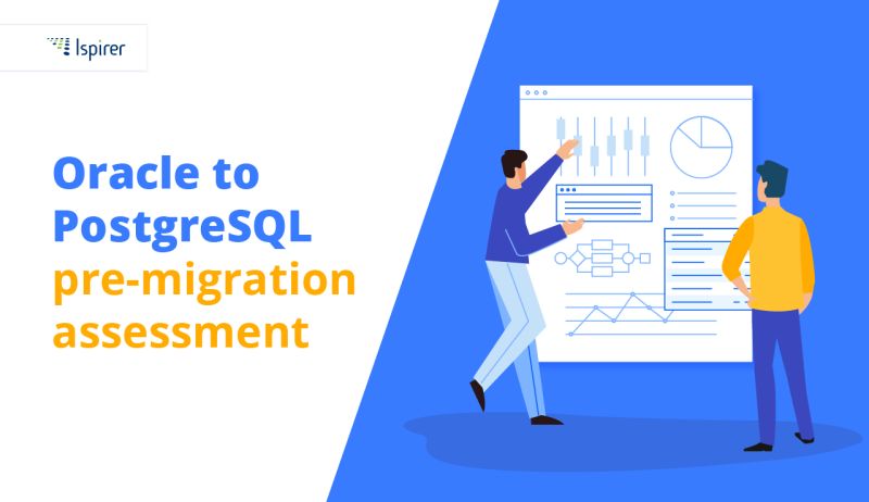 Ispirer Systems on LinkedIn: Oracle to PostgreSQL Pre-migration Assessment Ispirer Systems on LinkedIn: Oracle to PostgreSQL Pre-migration Assessment