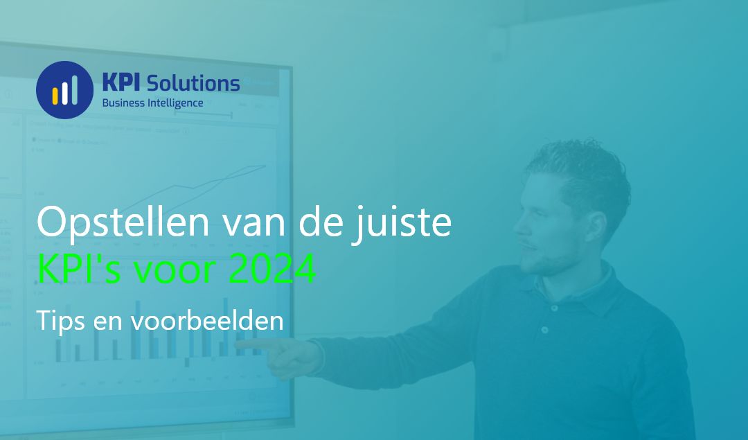 KPI Solutions B.V. op LinkedIn: Opstellen van de juiste KPI’s voor 2024 ... KPI Solutions B.V. op LinkedIn: Opstellen van de juiste KPI’s voor 2024 ...