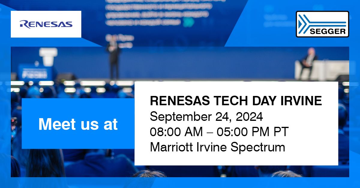 SEGGER Microcontroller on LinkedIn: #renesastechday #event #embeddedsystems SEGGER Microcontroller on LinkedIn: #renesastechday #event #embeddedsystems