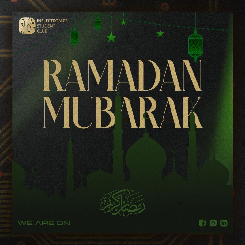 Inelectronics Student Club on LinkedIn: 🌙 Ramadan Kareem! 🌙 Wishing all ... Inelectronics Student Club on LinkedIn: 🌙 Ramadan Kareem! 🌙 Wishing all ...