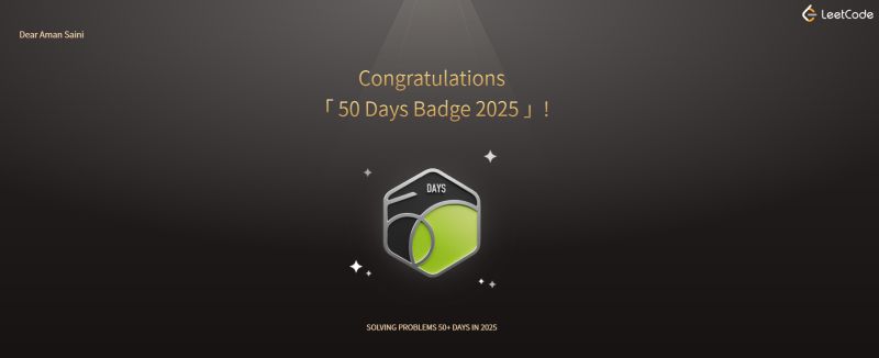 #leetcode #codingjourney #problemsolving #milestone | Aman Saini #leetcode #codingjourney #problemsolving #milestone | Aman Saini