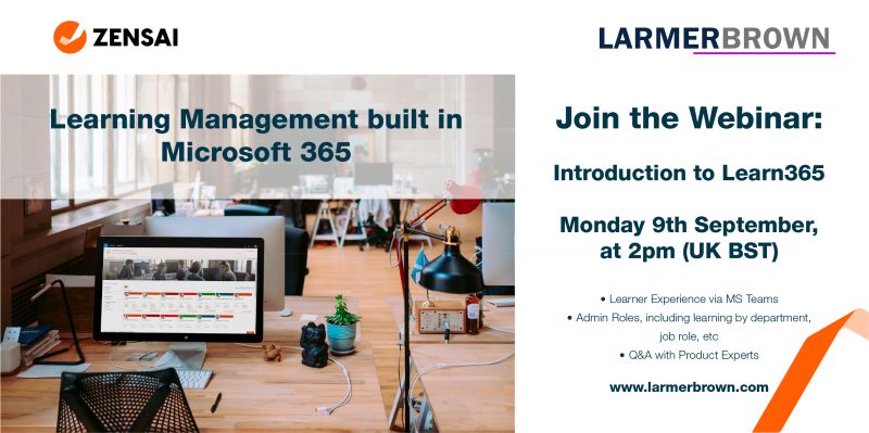 Larmer Brown Limited on LinkedIn: Learn365 - Webinar Registration Larmer Brown Limited on LinkedIn: Learn365 - Webinar Registration
