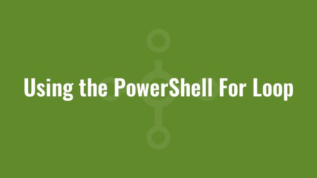 Using the PowerShell For Loop | Alkane Solutions | Your Trusted IT ... Using the PowerShell For Loop | Alkane Solutions | Your Trusted IT ...