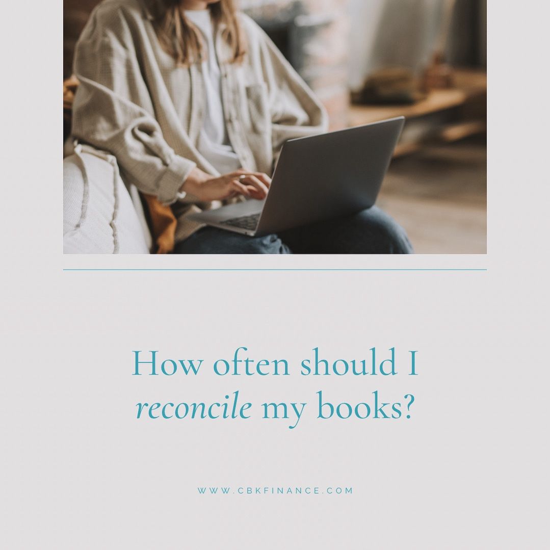 How often should you Reconcile Your Books? | Christina Rose posted on ... How often should you Reconcile Your Books? | Christina Rose posted on ...
