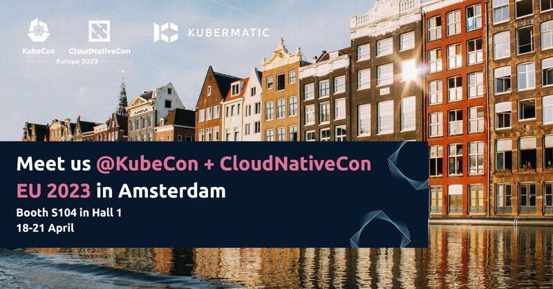 Kubermatic on LinkedIn: #kubecon #cloudnativecon #kubermatic # ... Kubermatic on LinkedIn: #kubecon #cloudnativecon #kubermatic # ...
