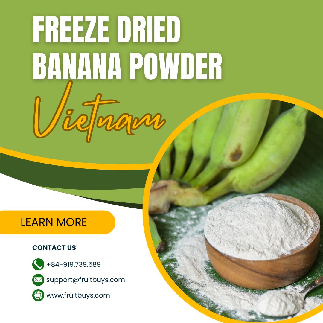 Why you should choose Vietnamese Freeze Dried Banana Powder | FruitBuys ... Why you should choose Vietnamese Freeze Dried Banana Powder | FruitBuys ...