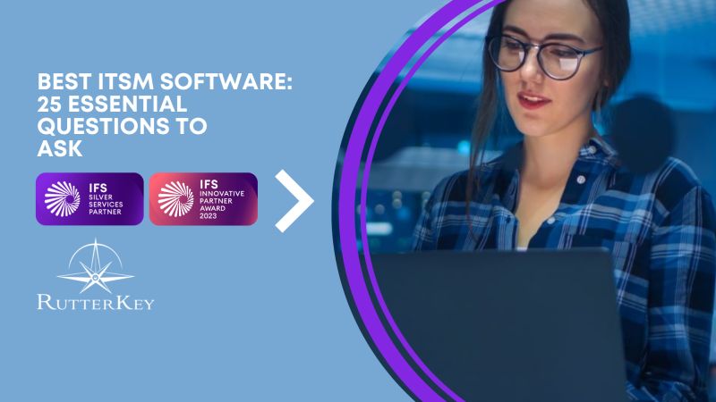 Best ITSM Software: 25 Essential Questions to Ask | Daniel W. Best ITSM Software: 25 Essential Questions to Ask | Daniel W.