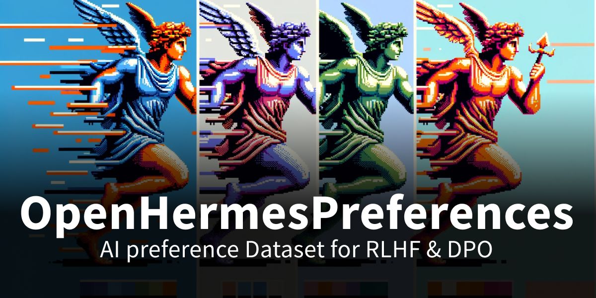 Introducing OpenHermesPreferences 1M! 🦋 We just released the largest ... Introducing OpenHermesPreferences 1M! 🦋 We just released the largest ...