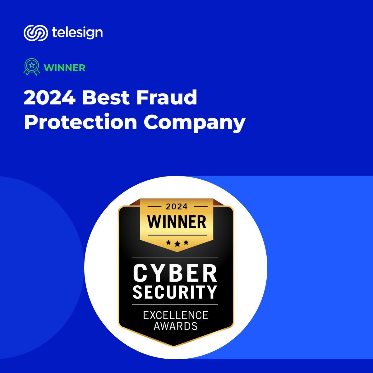 Telesign was named the Best Fraud Protection Company in 2024 by the ... Telesign was named the Best Fraud Protection Company in 2024 by the ...