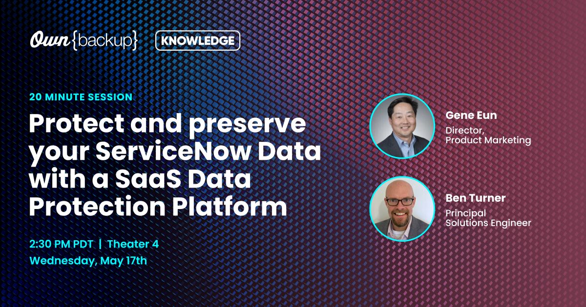 OwnBackup at ServiceNow Knowledge 2023 | Mark Cintron OwnBackup at ServiceNow Knowledge 2023 | Mark Cintron