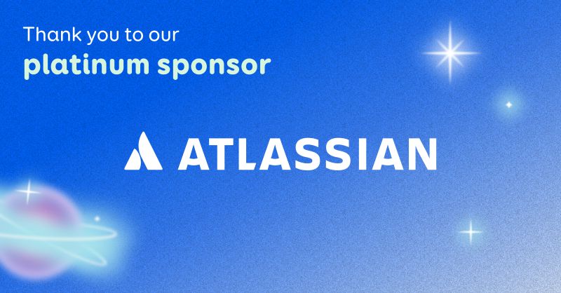 We’re excited to announce Atlassian as our Platinum Sponsor for ... We’re excited to announce Atlassian as our Platinum Sponsor for ...