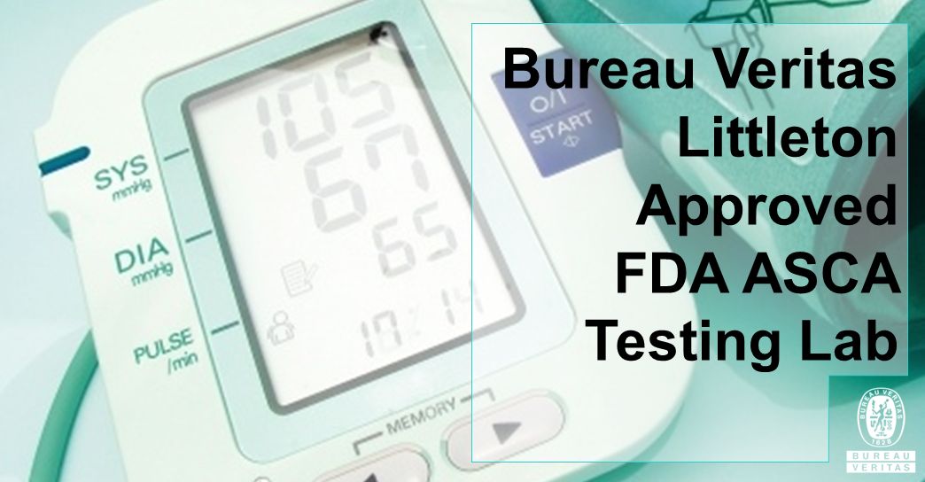 Bureau Veritas Littleton Approved FDA ASCA Testing Laboratory | Bureau ... Bureau Veritas Littleton Approved FDA ASCA Testing Laboratory | Bureau ...