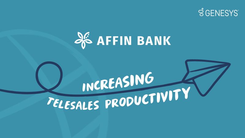 Genesys σε LinkedIn: Affin Bank Berhad increases sales productivity ... Genesys σε LinkedIn: Affin Bank Berhad increases sales productivity ...