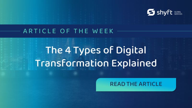 Shyft Global Services on LinkedIn: The 4 Types of Digital ... Shyft Global Services on LinkedIn: The 4 Types of Digital ...
