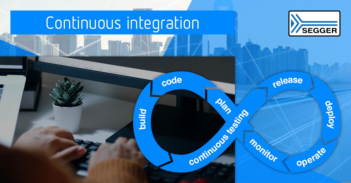 SEGGER Microcontroller on LinkedIn: Continuous Integration SEGGER Microcontroller on LinkedIn: Continuous Integration
