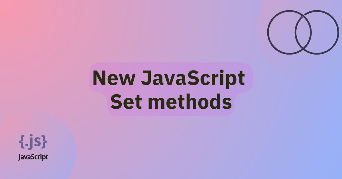 Learn about new JavaScript Set methods | Tushar Saini posted on the ... Learn about new JavaScript Set methods | Tushar Saini posted on the ...