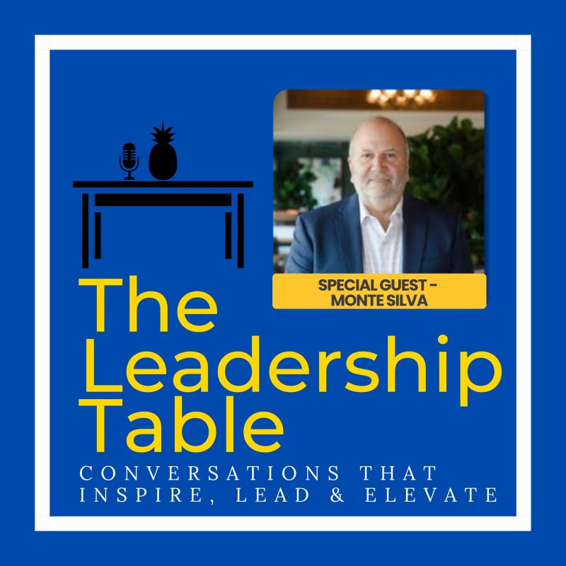 New Podcast: The Leadership Table with Monte Silva | Jason E. Brooks ... New Podcast: The Leadership Table with Monte Silva | Jason E. Brooks ...