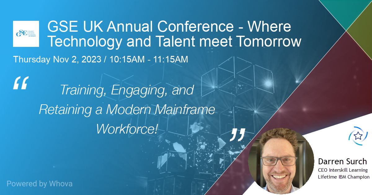 #gseuk23 #ibmz #mainframe | Interskill Learning (EMEA) #gseuk23 #ibmz #mainframe | Interskill Learning (EMEA)