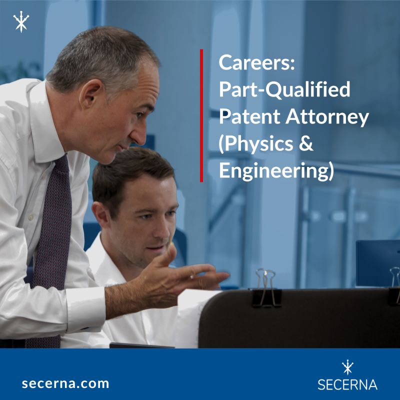 Secerna LLP seeks a Part-Qualified Patent Attorney to join our Physics ... Secerna LLP seeks a Part-Qualified Patent Attorney to join our Physics ...