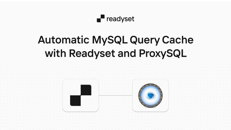 Automatic MySQL Query Cache | ProxySQL and Readyset | Marcelo Altmann Automatic MySQL Query Cache | ProxySQL and Readyset | Marcelo Altmann