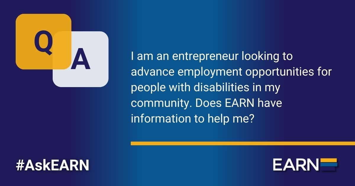 Employer Assistance & Resource Network on Disability Inclusion (EARN ... Employer Assistance & Resource Network on Disability Inclusion (EARN ...