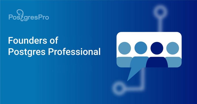 Postgres Professional on LinkedIn: Meet the Founders of Postgres ... Postgres Professional on LinkedIn: Meet the Founders of Postgres ...