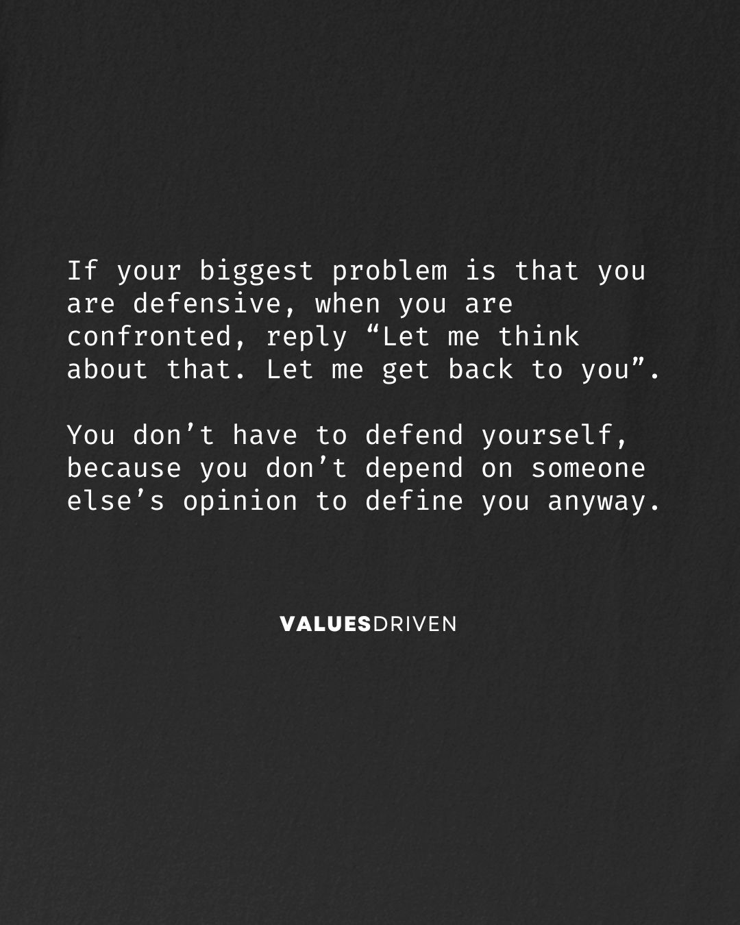 How to think before responding to challenges | Values Driven posted on ... How to think before responding to challenges | Values Driven posted on ...