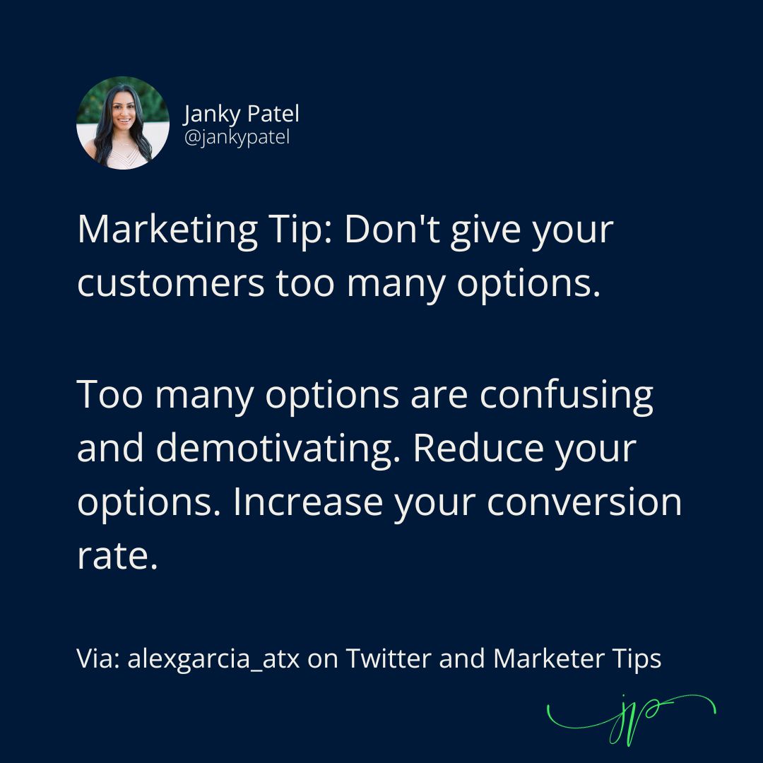 Janky Patel on LinkedIn: Marketing Tip: Don't give your customers too ... Janky Patel on LinkedIn: Marketing Tip: Don't give your customers too ...
